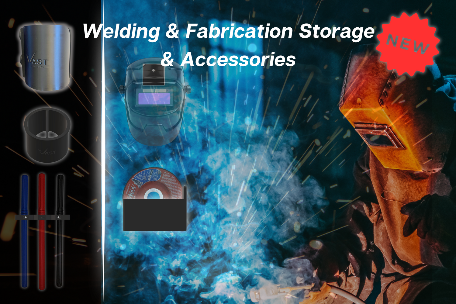 New Welding & Fabrication Storage & Accessories – Vast Concepts